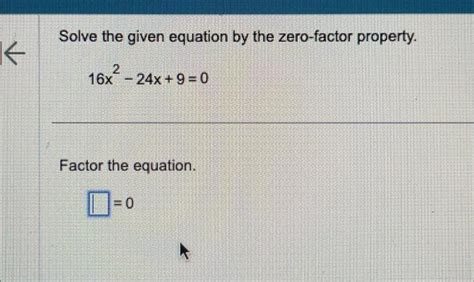 Solve The Given Equation By The Zero Factor Property