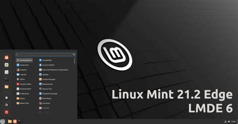 Linux Mint 212 Edge Will Arrive Alongside Lmde 6 This Month