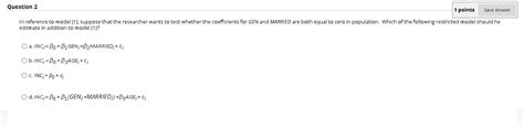 Solved Question Points Save Answer In Reference To Model Chegg