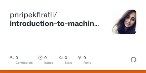 Github Pnripekfiratli Introduction To Machine Learning