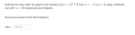 Solved Estimate The Area Under The Graph Of The Function