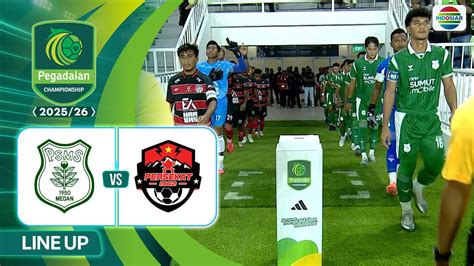 Psms Medan Vs Persekat Tegal Line Up And Kick Off Pegadaian