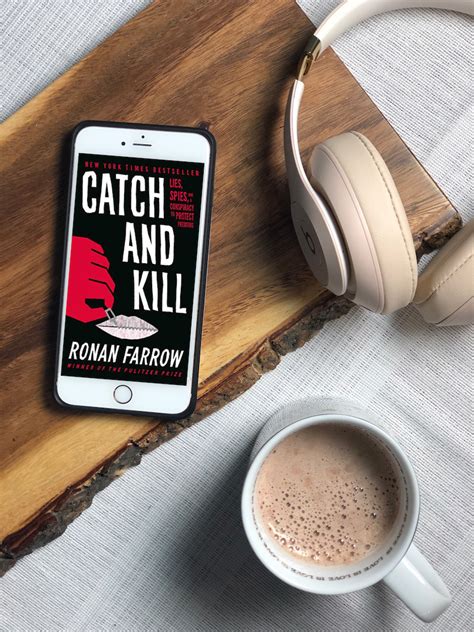 Catch And Kill By Ronan Farrow Really Into This