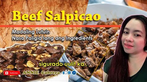 BEEF SALPICAO PAANO LUTUIN NA NANUNUOT ANG LASA SA KARNE | QUICK AND EASY TO COOK | ANNIE ...
