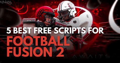 Best Free Scripts For Football Fusion
