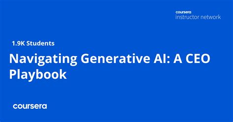 navigating generative ai a ceo playbook coursya