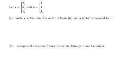 Solved Let Y And U1 A Write Y As The Sum Of A Vector In
