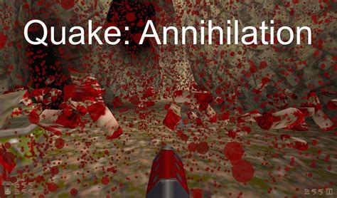 Quake Annihilation Mod Moddb