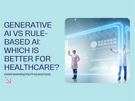 Generative Ai Vs Rule Based Ai Whats Best For Healthcare Botco Ai