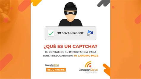 ¿qué Es Un Captcha Descubre Su Papel Clave En La Seguridad De Tu