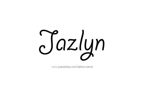 Jazlyn Name Tattoo Designs