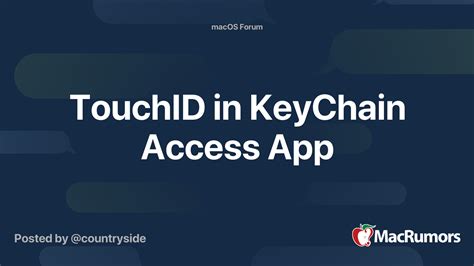 Touchid In Keychain Access App Macrumors Forums