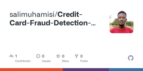 github salimuhamisi credit card fraud detection system