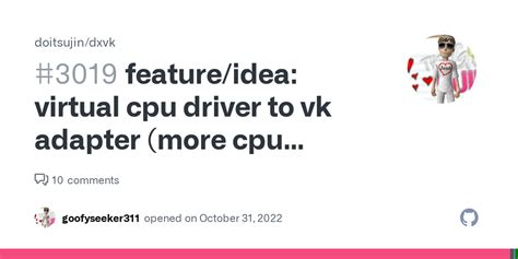 Featureidea Virtual Cpu Driver To Vk Adapter More Cpu Virtual Cores · Issue 3019