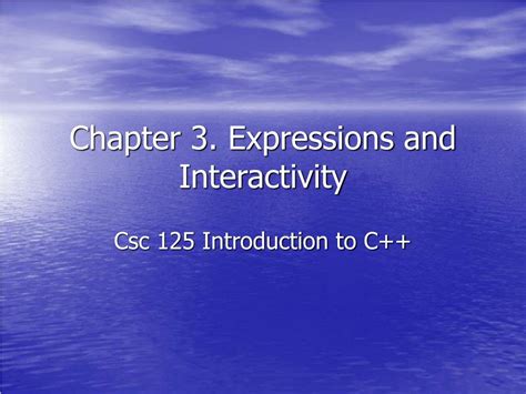 Ppt Chapter 3 Expressions And Interactivity Powerpoint Presentation