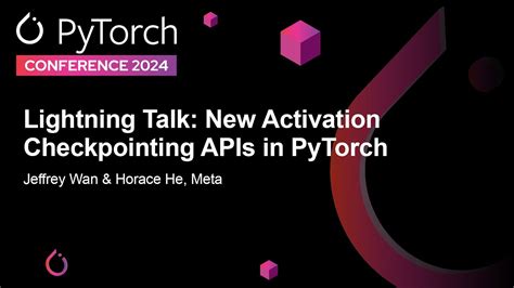 lightning talk new activation checkpointing apis in pytorch jeffrey
