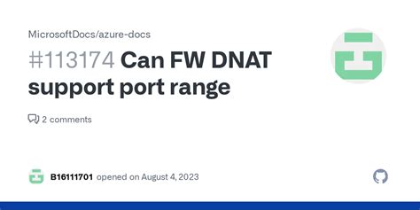 Can Fw Dnat Support Port Range · Issue 113174 · Microsoftdocsazure Docs · Github