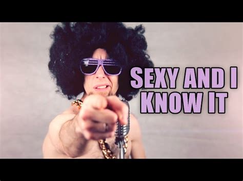 Sexy And I Know It Lyrics