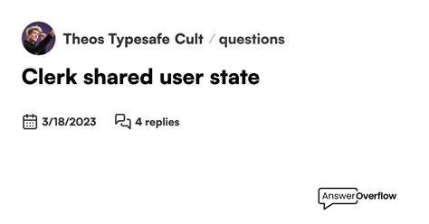 Clerk Shared User State Theos Typesafe Cult