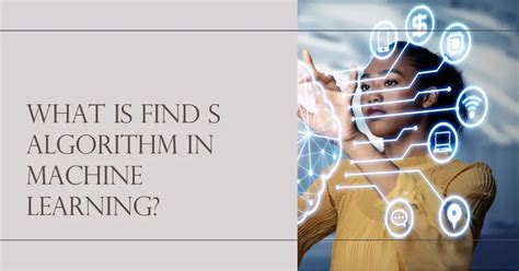 Discover Power Of Find S Algorithm A Comprehensive Guide😎