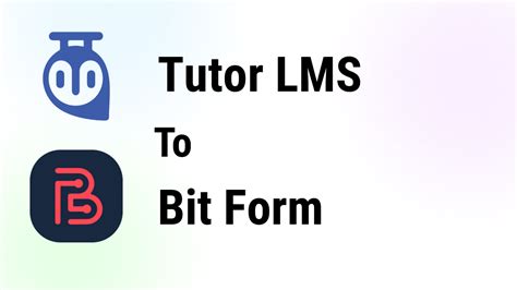 how to integrate tutor lms with bit form only 2 easy steps bit apps
