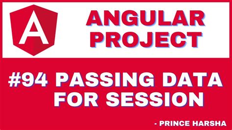 94 Angular Project Tutorial Passing Data For Session Youtube