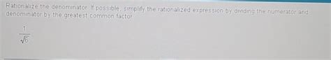 solved rationalize the denominator if possible simplify