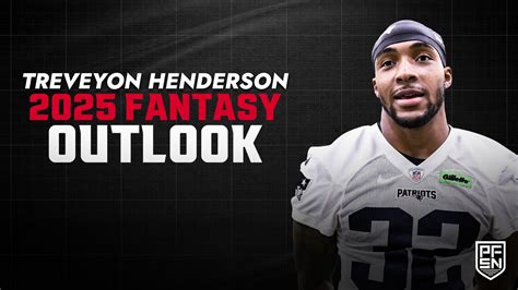 Should I Draft TreVeyon Henderson Fantasy Outlook For The Patriots RB In
