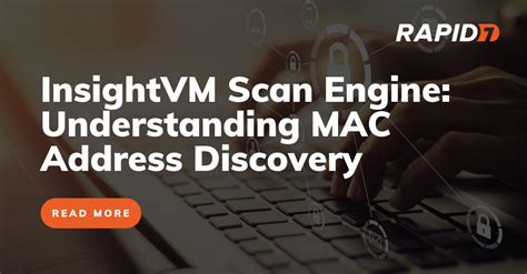 InsightVM Scan Engine Understanding MAC Address Discovery Rapid Blog