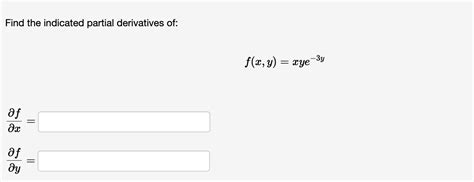 Solved Find The Indicated Partial Derivatives Of Chegg Com