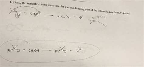 Solved 1 Draw The Transition State Structure For The