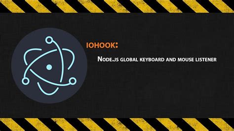 Iohook Nodejs Global Keyboard And Mouse Listener