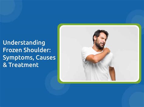 Understanding Frozen Shoulder Symptoms Causes And Treatment Dr Tanay