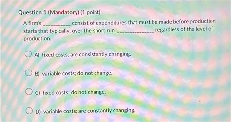 Solved Question 1 Mandatory 1 ﻿point A Firms Consist Of