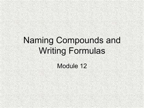 Writing And Naming Formula Pptx Chemistry Science