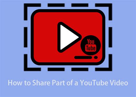 How To Share Part Of A Youtube Videostep By Step Guide