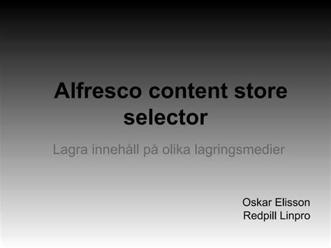 Alfresco Content Store Selectors Ppt