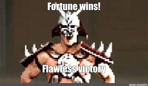 Мем Fortune Wins Flawless Victory Все шаблоны Meme