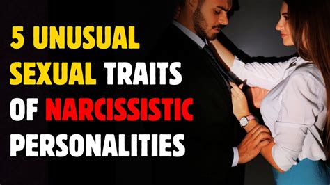5 Unusual Sexual Traits of Narcissistic Personalities |npd|narcissist exposed - YouTube