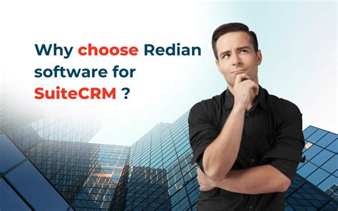 Why Companies Choose Redian Software For Suitecrm Development And