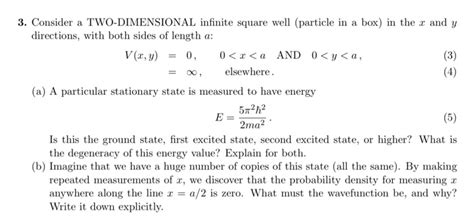 Solved Consider A TWO DIMENSIONAL Infinite Square Well Chegg