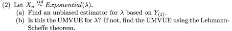 solved 2 let xn exponential 1 a find an unbiased