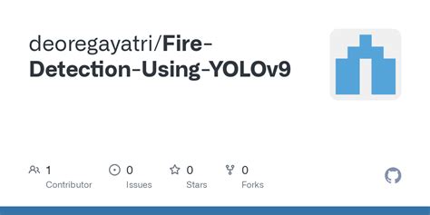 Github Deoregayatrifire Detection Using Yolov9