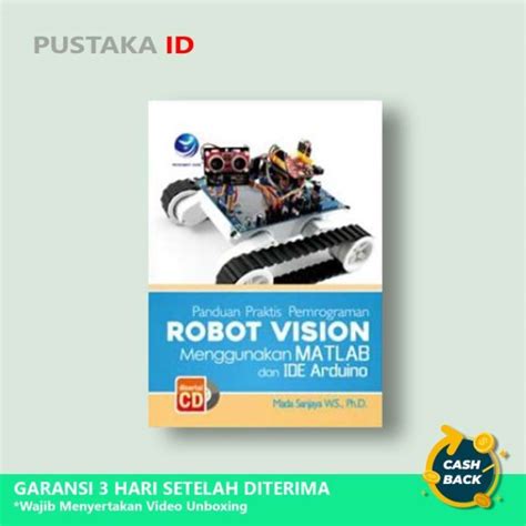 Promo Buku Panduan Praktis Pemrograman Robot Vision Menggunakan Matlab Diskon Di Seller