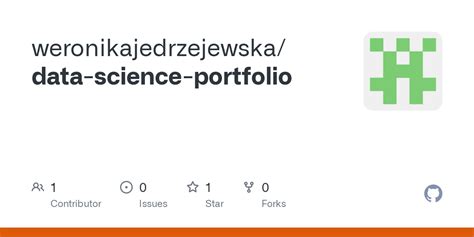 GitHub Weronikajedrzejewska Data Science Portfolio