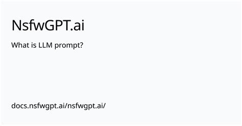 What Is Llm Prompt Nsfwgpt Ai