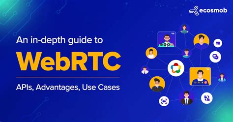 Developing Advanced Techniques For Webrtc Development Dynamics Its