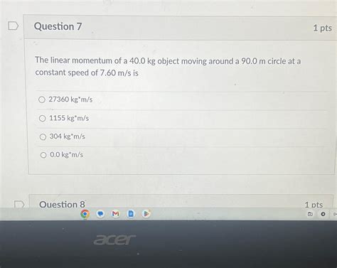 Solved Question 71 ﻿ptsthe Linear Momentum Of A 40 0kg
