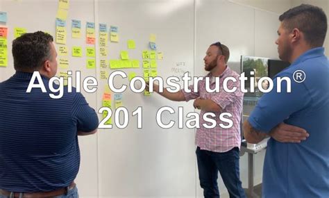 Agile Construction 201 Online Workshop MCA Soft