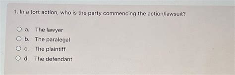 solved in a tort action who is the party commencing the